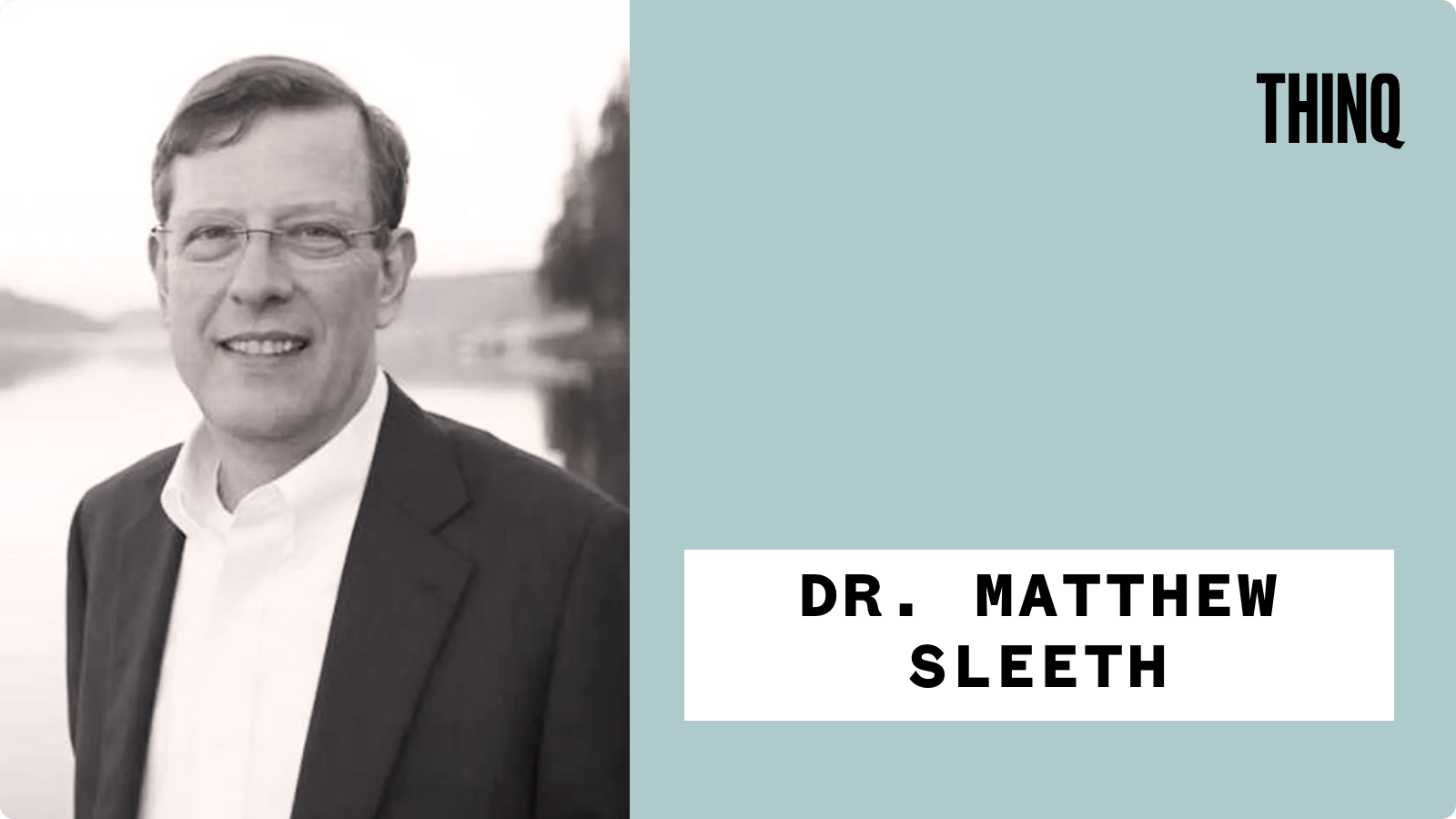 Dr. Matthew Sleeth