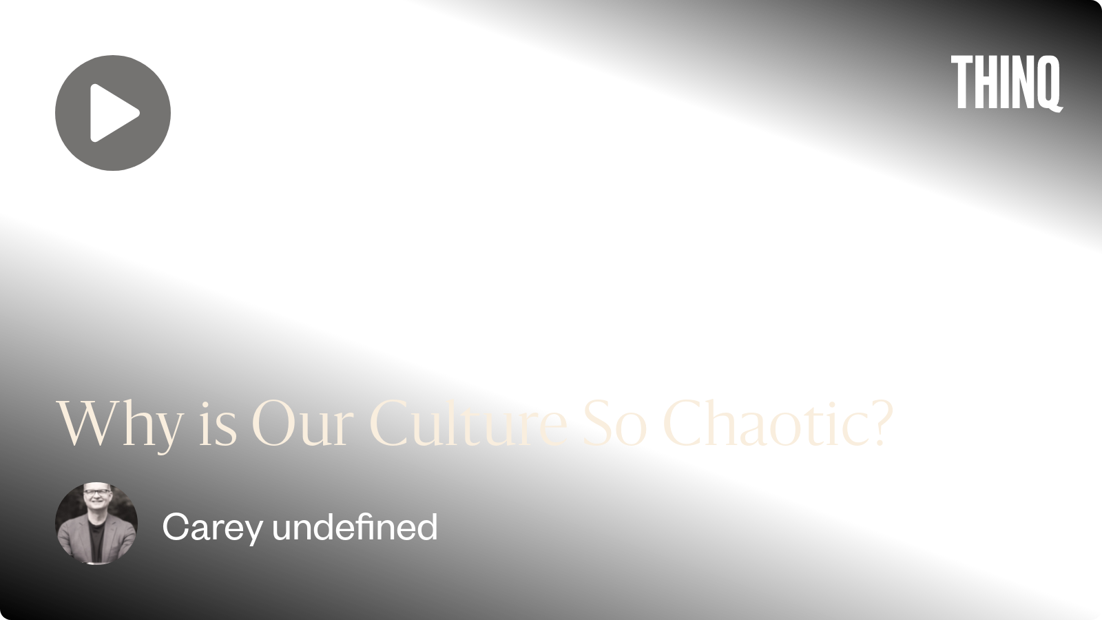 Why is Our Culture So Chaotic?